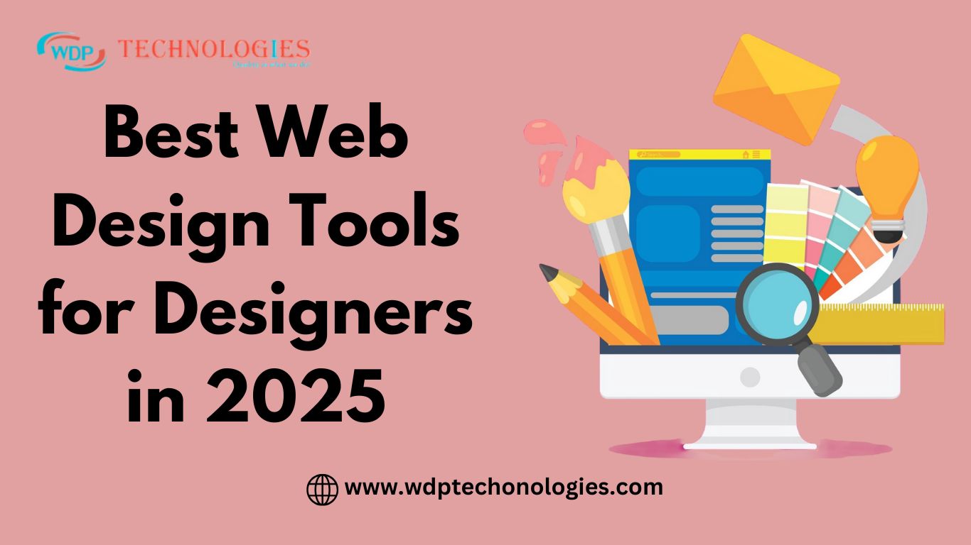 Top Web Design Tools for Efficiency & Creativity in 2025