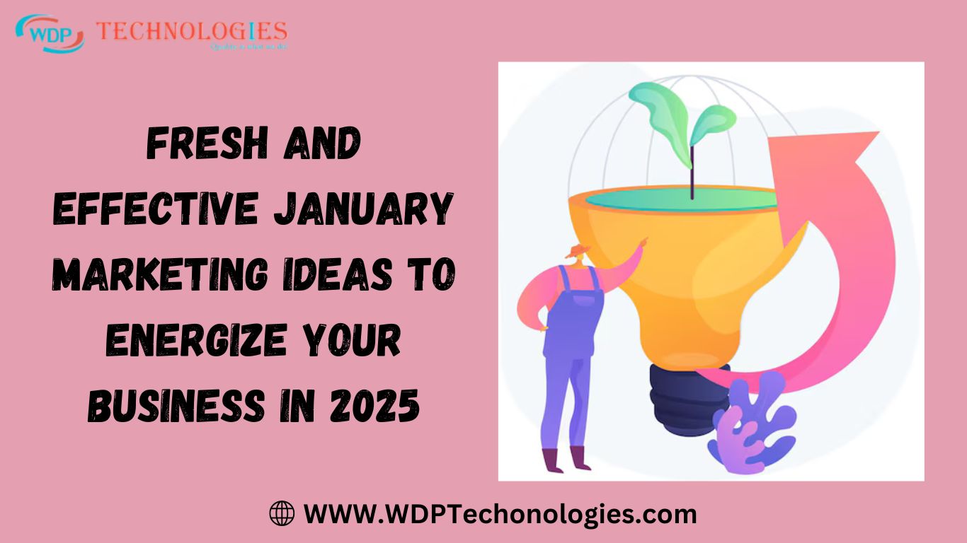 Fresh and Effective Marketing Ideas to Energize Your Business in 2025